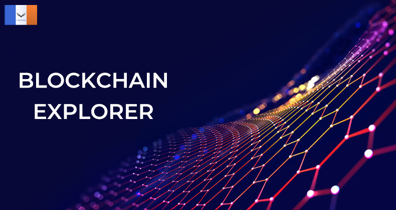 Blockchain Explorer Là Gì? Khám Phá Bí Mật Đằng Sau Công Cụ Mạnh Mẽ ...